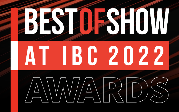 Best of Show at IBC 2022 awards guide out now - TVBEurope