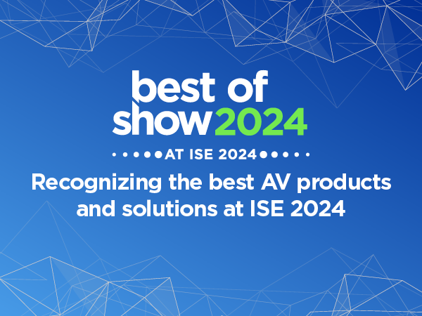 Best of Show at ISE 2024 Awards winners revealed - TVBEurope